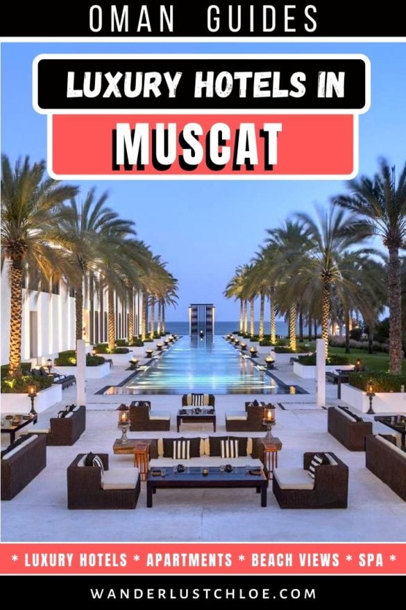 The Best Luxury Hotels in Muscat, Oman (2021 Guide)